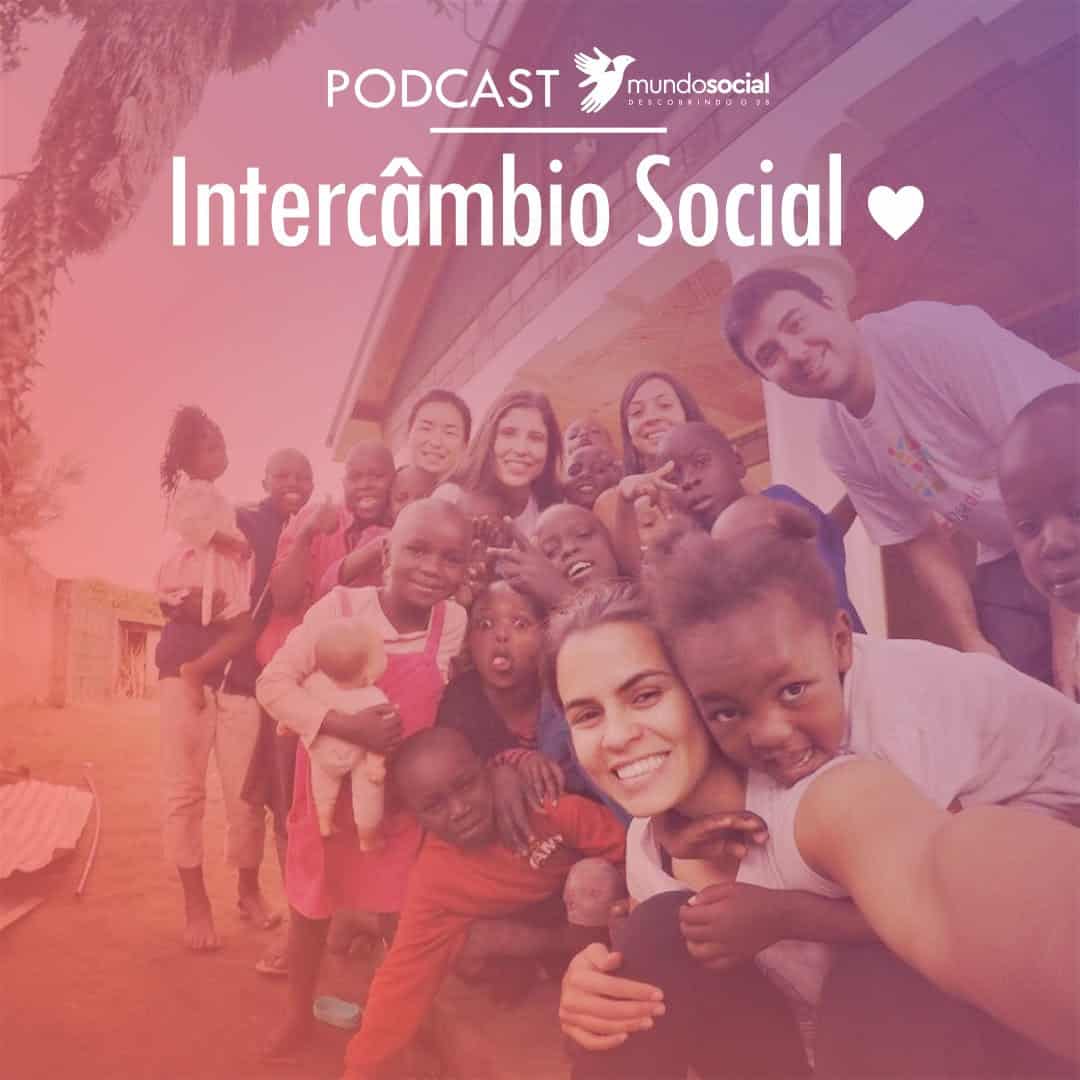 Episódio #002 – Intercâmbio social - MundoSocial